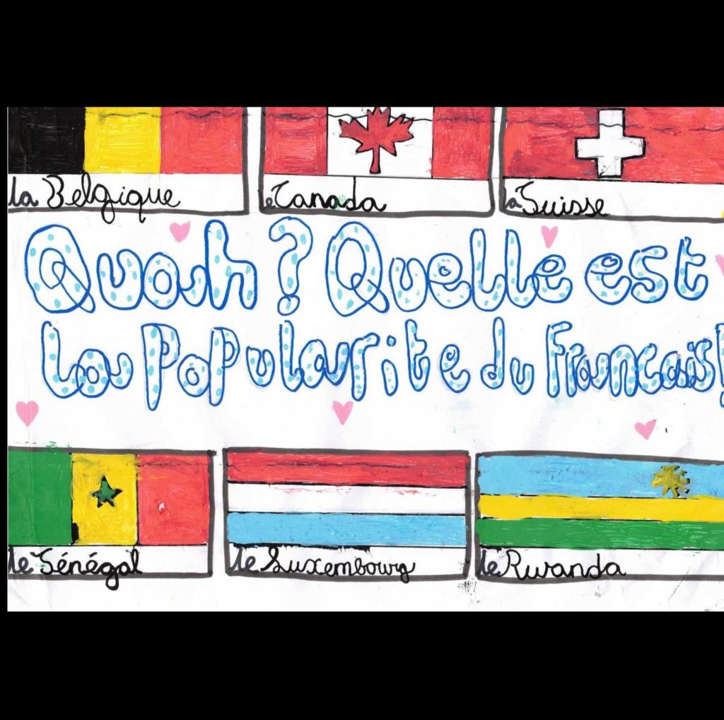 Francophonie Posters done by 1st & 3rd year pupils (by Ms Kuruc)- Pics ...